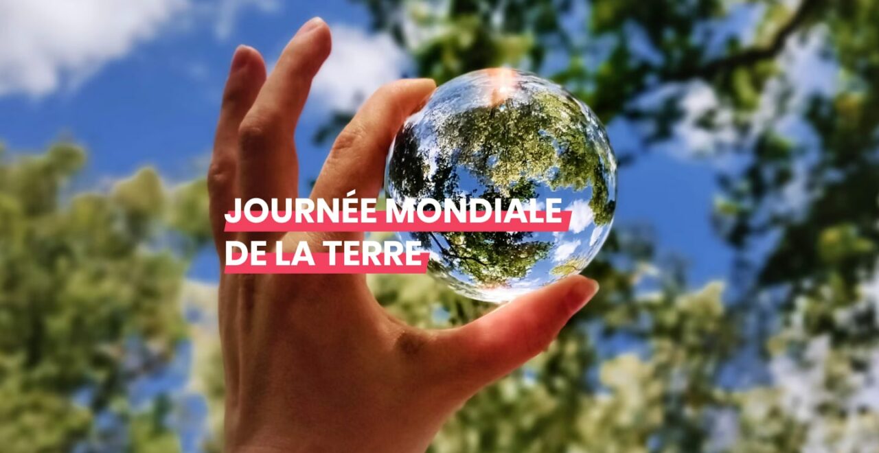 Journée mondiale de la Terre 2022 • GoodSesame